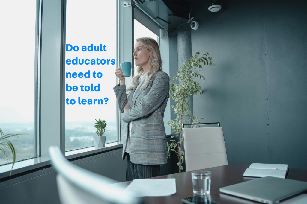 Encouraging adult educators to upskill: are CPD requirements actually forced learning? – Fun to ...